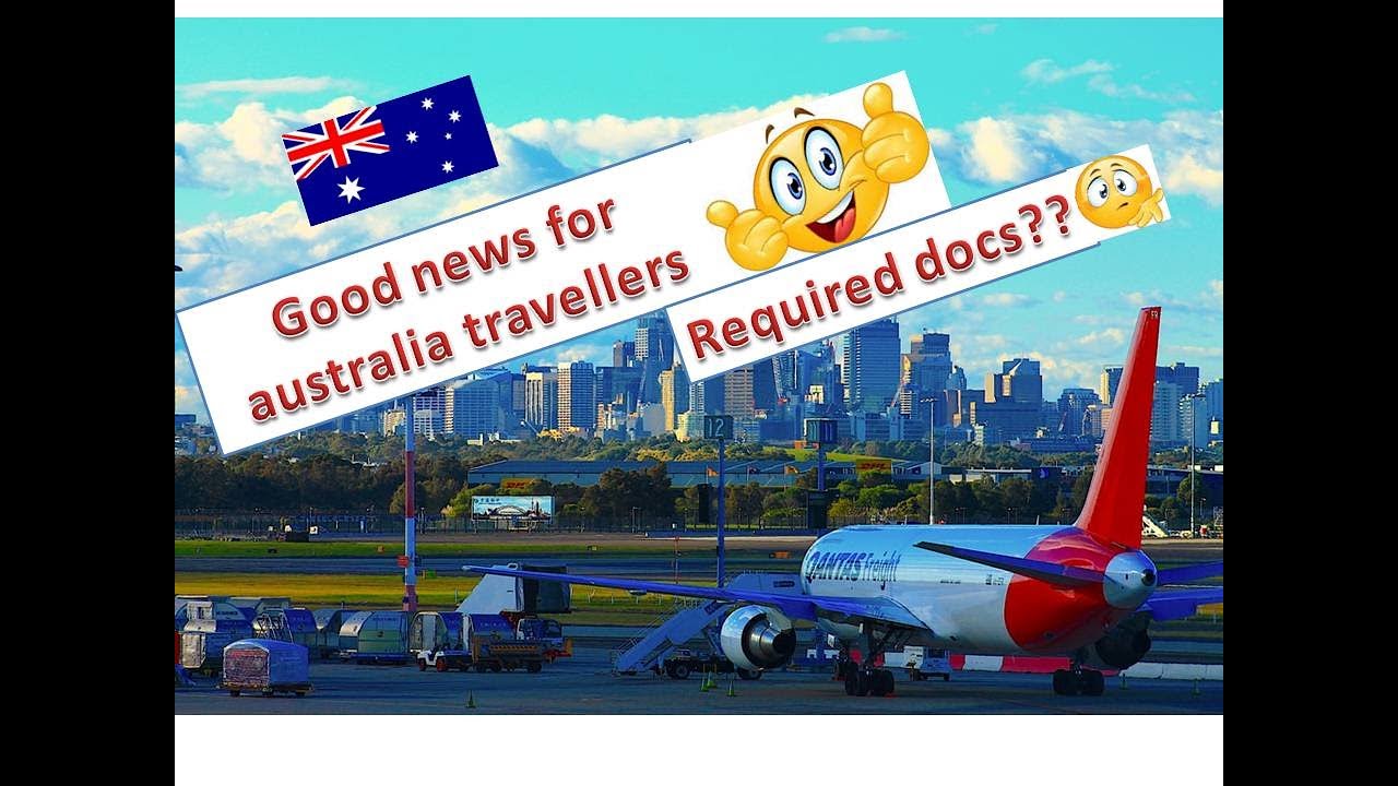 #Good news ,, now everyone can travel to Australia// required ...