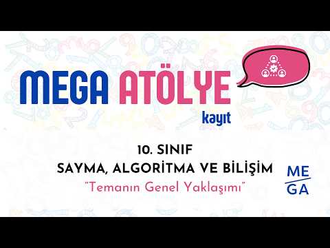 10.Sınıf Sayma, Algoritma ve Bilişim Çevrim içi Atölye (29.03.2026)