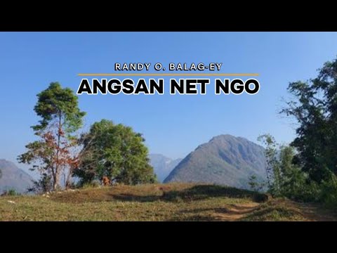 Angsan Net Ngo - Randy Balag-ey / Ibaloi Song - YouTube