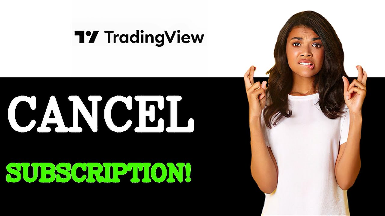 How To Cancel Tradingview Subscription (2025) - YouTube