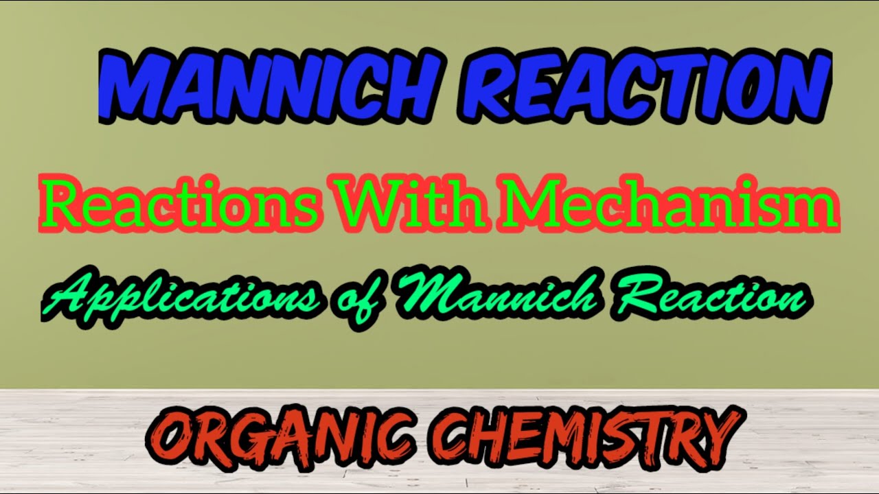 Mannich Reaction//Mannich Condensation//Organic Chemistry - YouTube