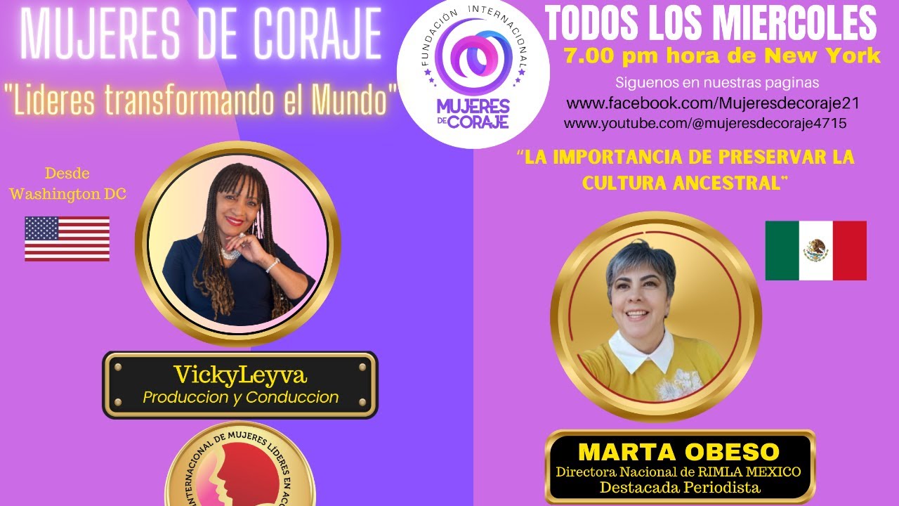 MUJERES DE CORAJE con Vicky Leyva "La Importancia de Preservar la ...