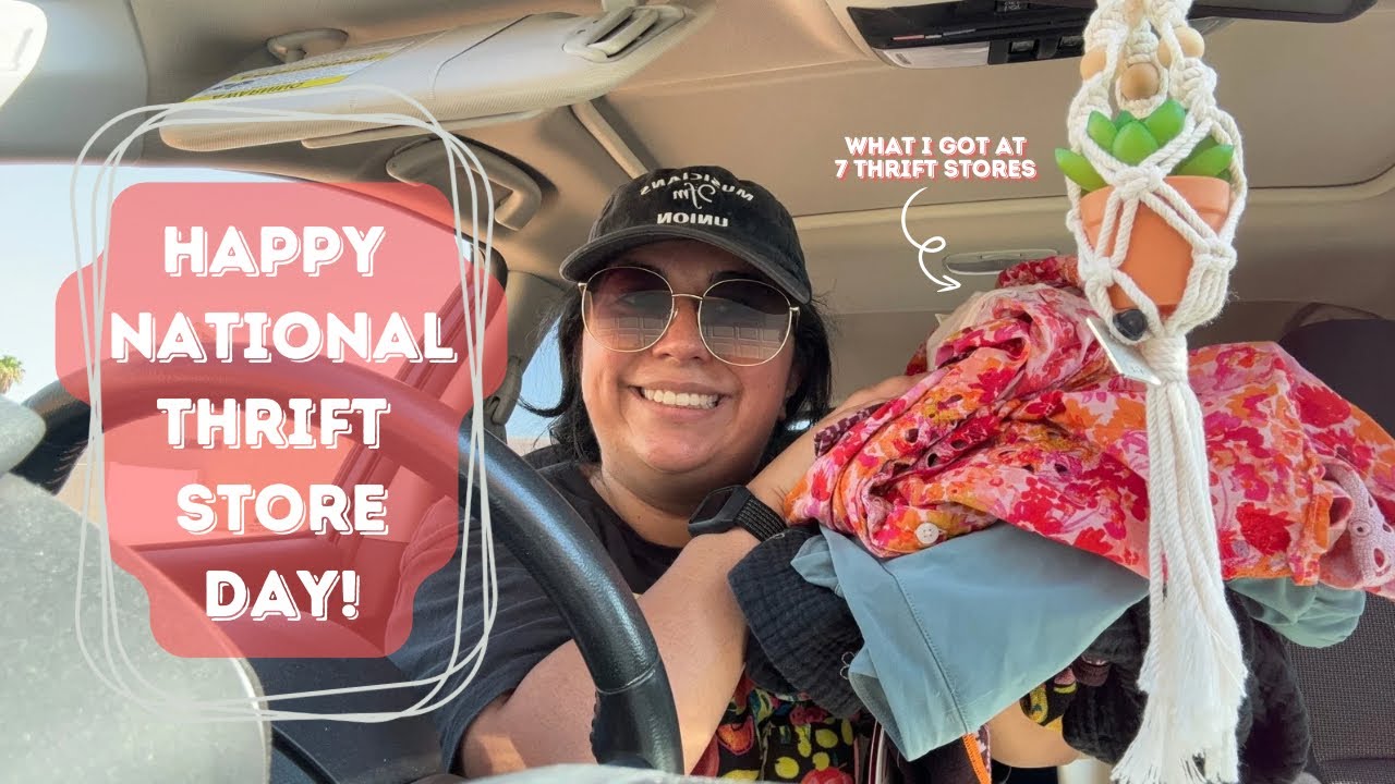 Thrift With Me: 7 Thrift Stores In One Day | National Thrift Store Day ...