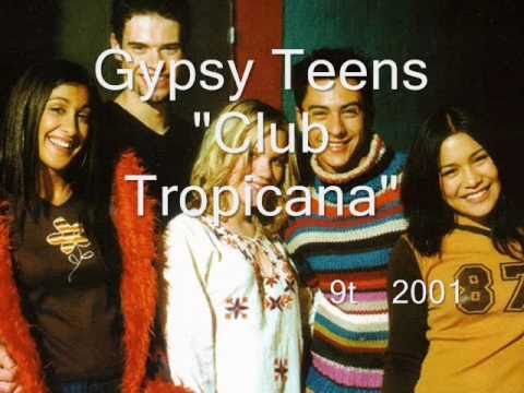 Gypsy Teens - Club Tropicana (2001) - YouTube