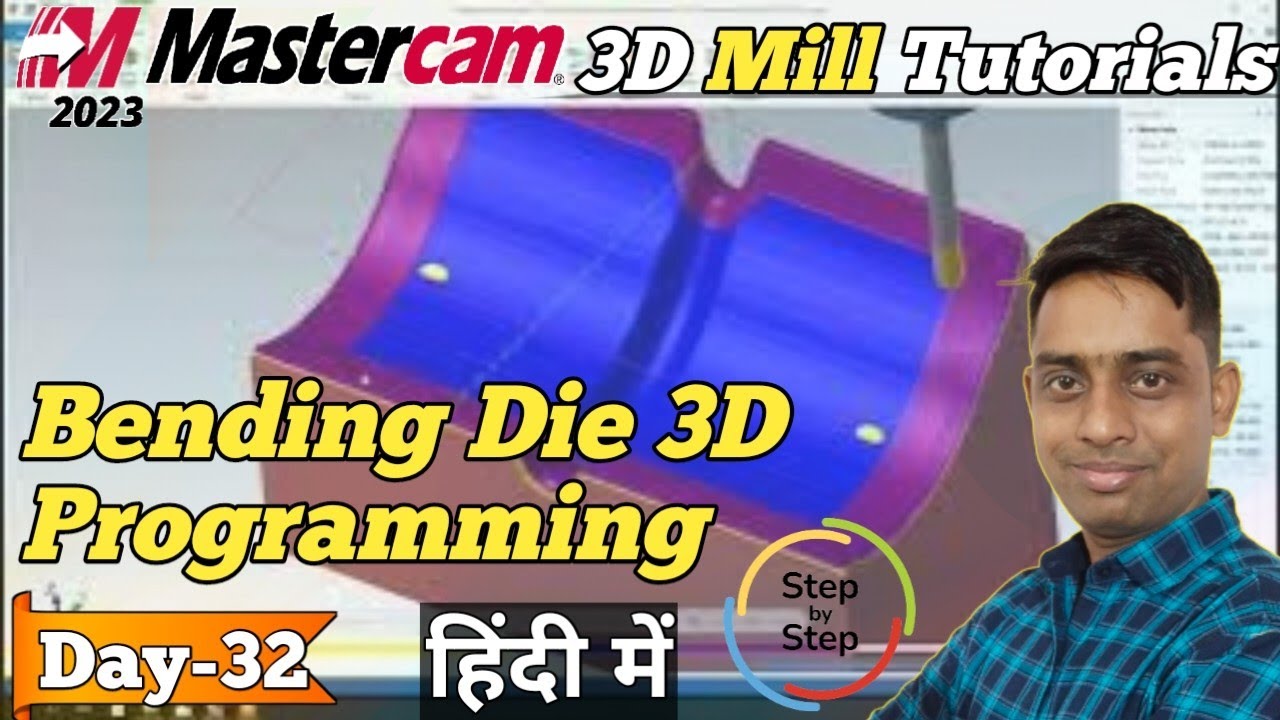 Bending Die Design & 3D Programming in Mastercam 2023: A Step-by-Step ...
