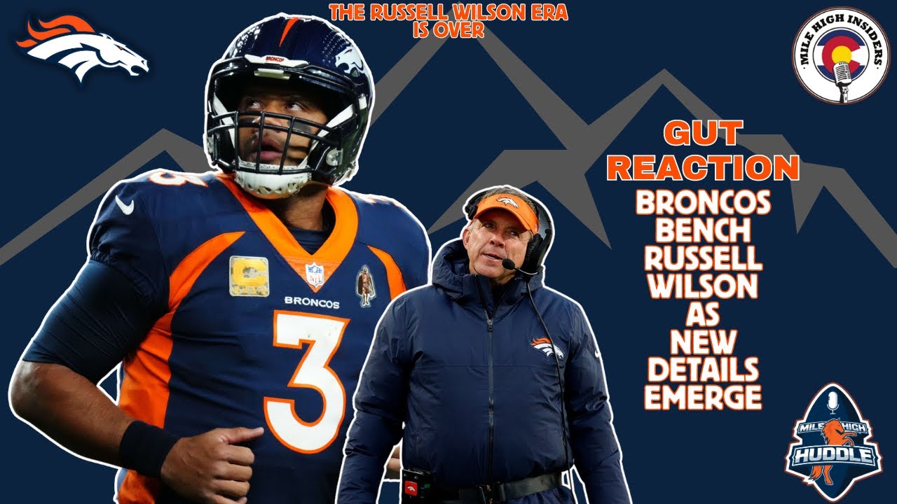 Gut Reaction: Broncos Bench Russell Wilson as Details Emerge | Mile ...