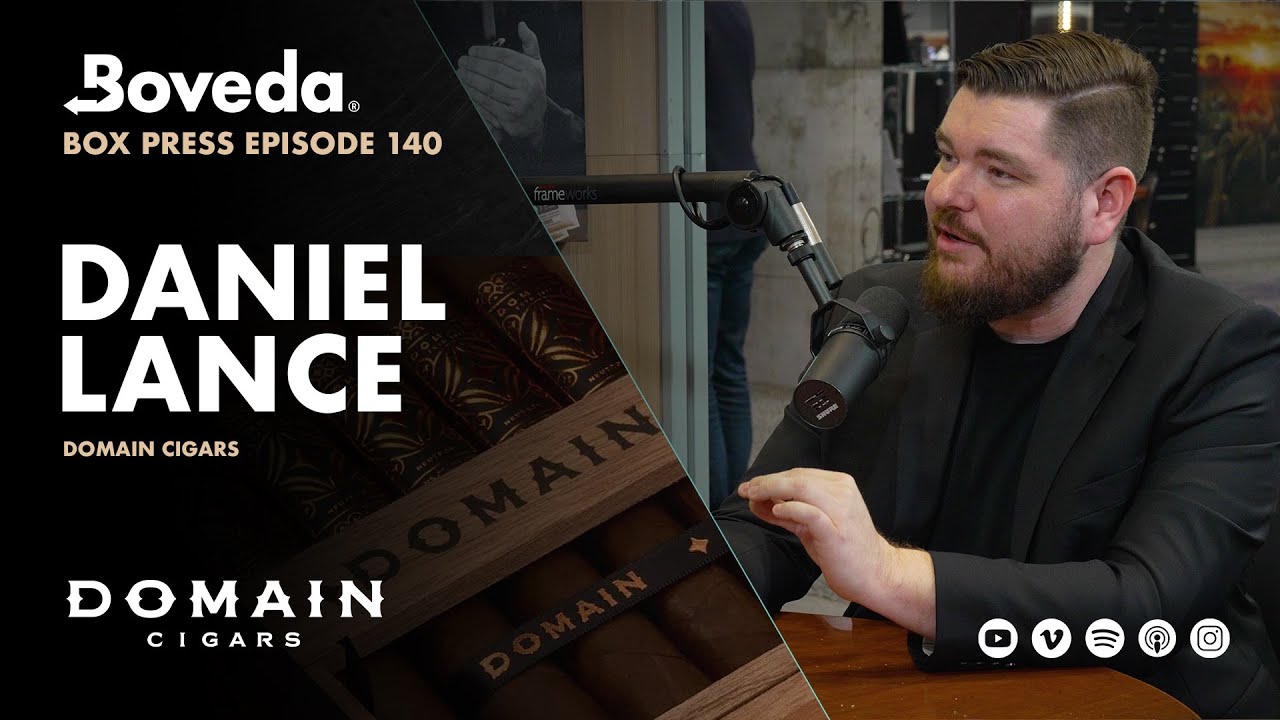 Get In on This Next Cigar Wave | Daniel Lance | Domain Cigars | Box Press Ep. 140 - YouTube