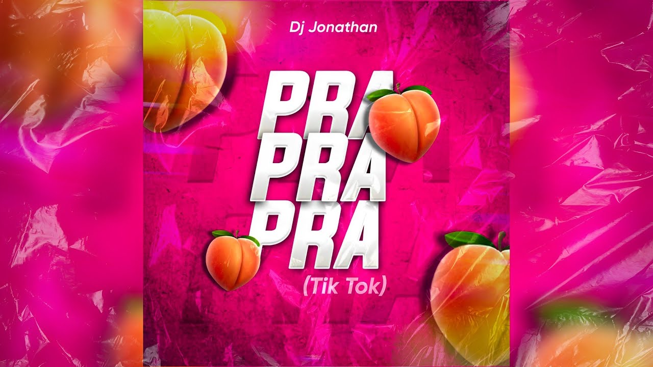 PRA PRA PRA (REMIX) TIKTOK SONG - Dj Jonathan - YouTube