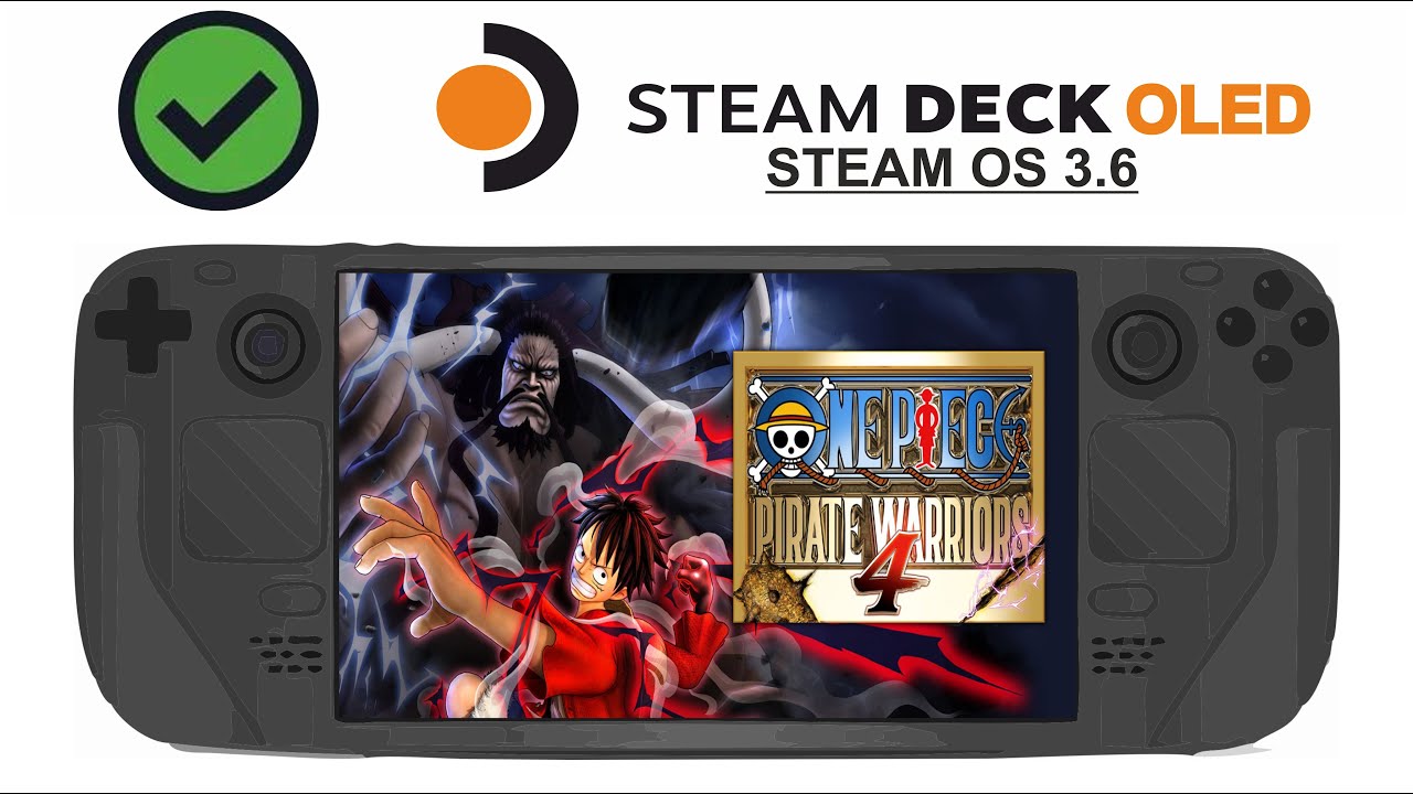 One Piece: Pirate Warriors 4 on Steam Deck OLED with Steam OS 3.6 - YouTube