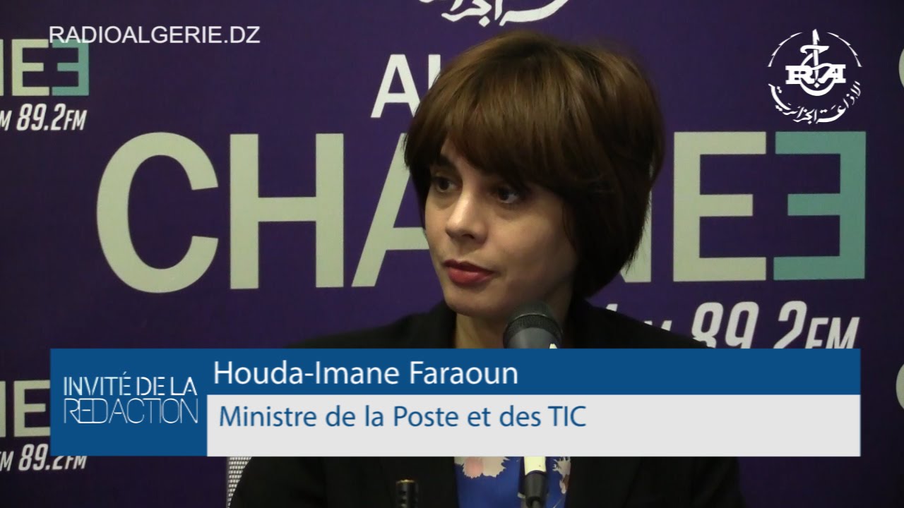 Invité de la redaction: Houda Imane Faraoun Ministre de la Poste et des ...