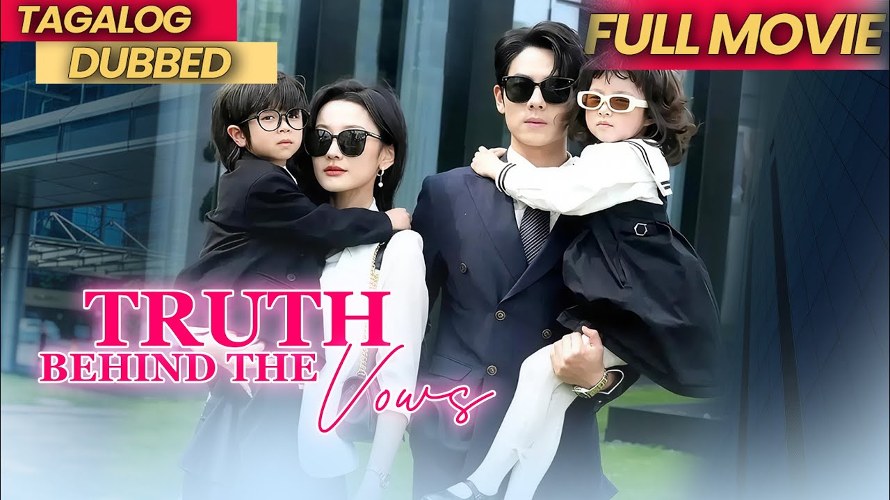 TRUTH BEHIND THE VOWS [FULL MOVIE TAGALOG DUBBED] - Nang Magtagpo ang ...
