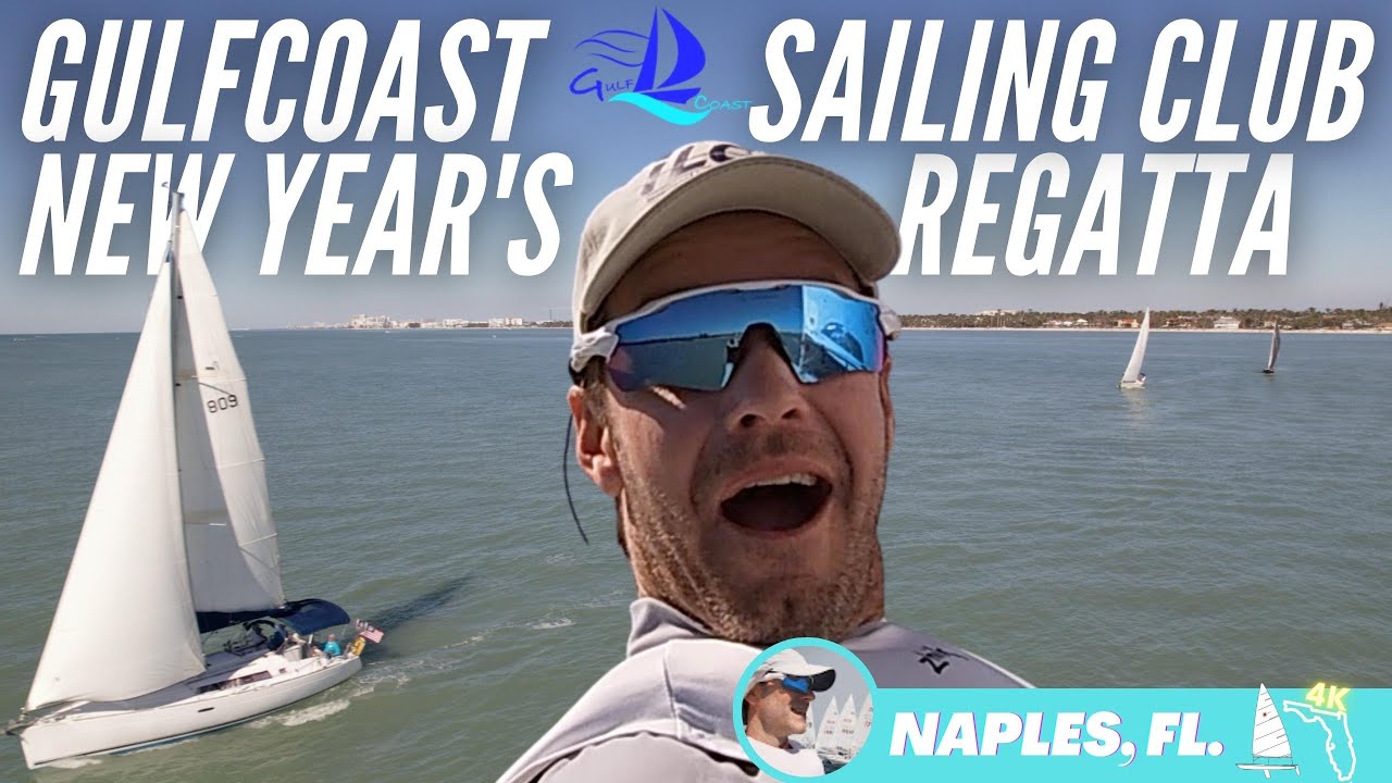 The NEW YEAR'S REGATTA for the GULF COAST SAILING CLUB of NAPLES ...