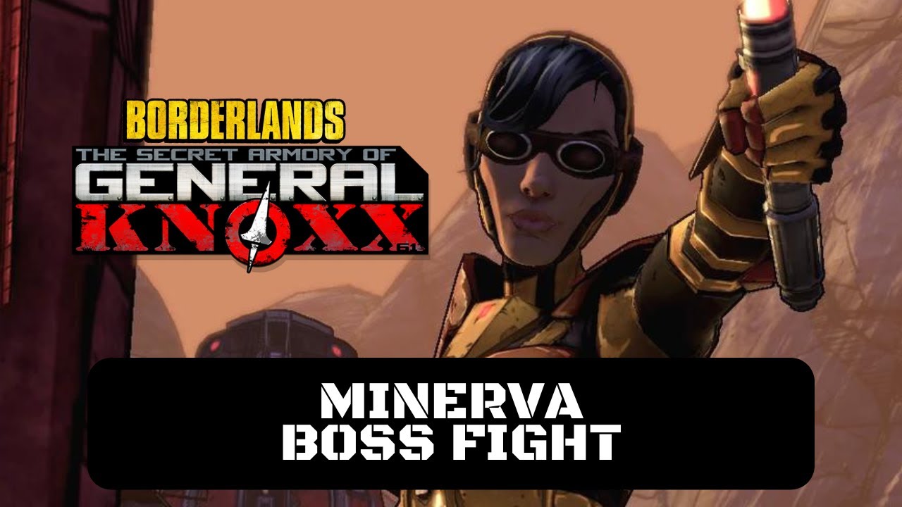 Borderlands The Secret Armory of General Knoxx - Minerva Boss Fight ...