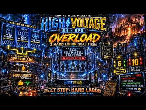 ⚡🔥 DDW NETWORK PRESENTS: HIGH VOLTAGE 🔥⚡ SEASON 4 • EPISODE 9 THE ROAD TO HARD LABOR IS ELECTRIFIED!