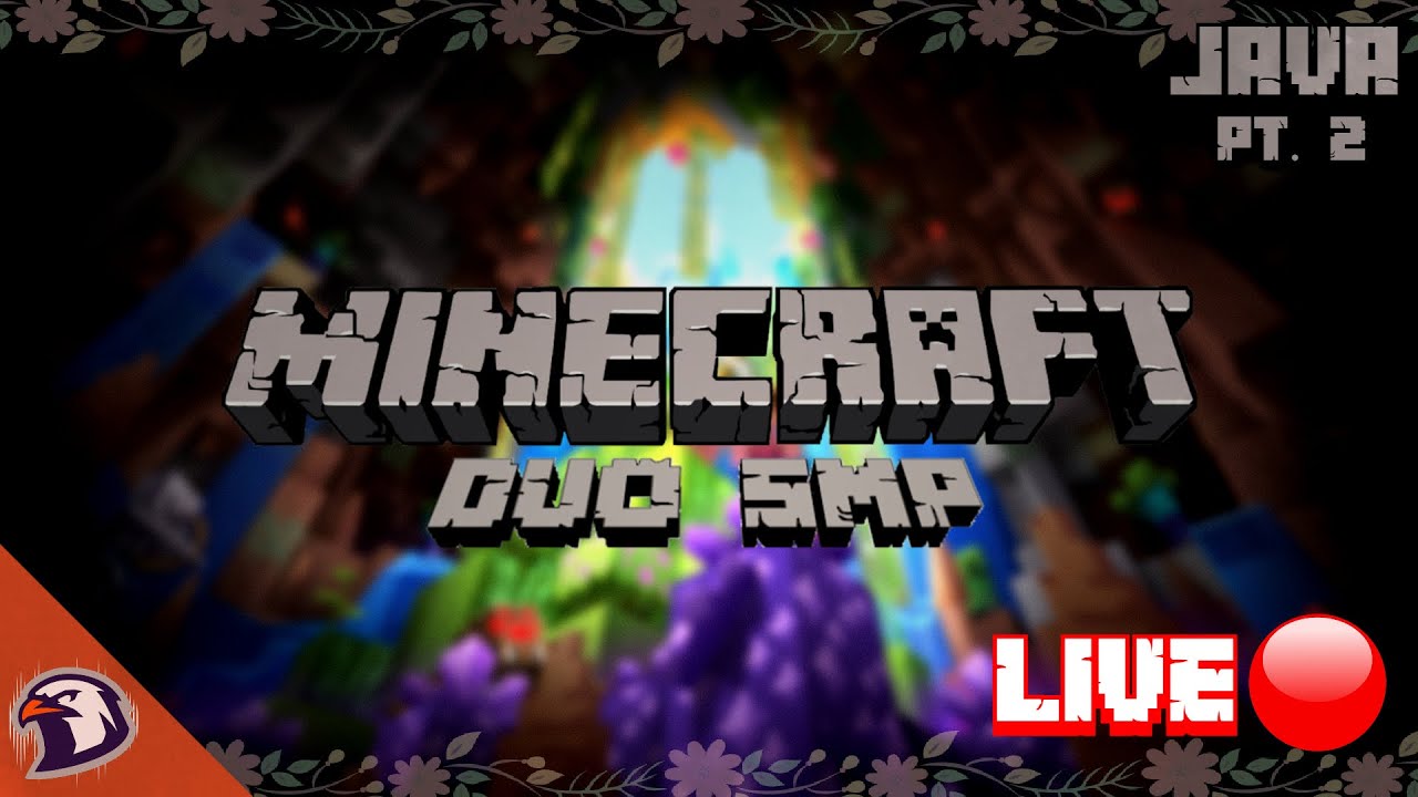 🔴 MINECRAFT DUO SMP PT. 2 (JAVA) (⛏) - YouTube