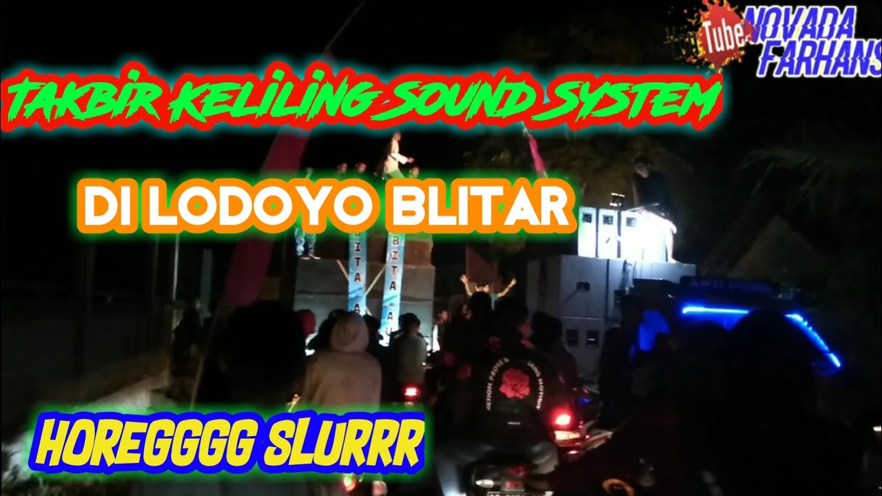 Takbir Keliling Sound System di Lodoyo Blitar - YouTube