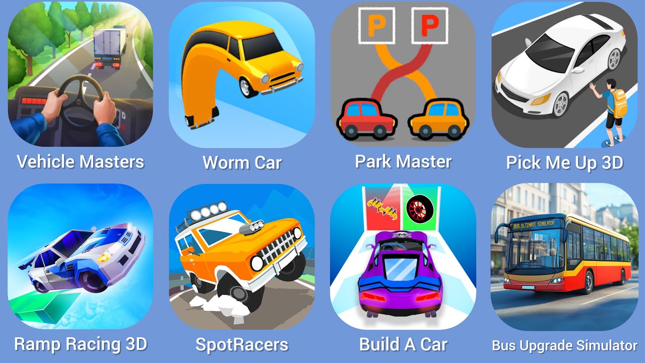 Vehicle Masters, Worm Car, Park Master, Pick Me Up 3D, Ramp Racing 3D ...