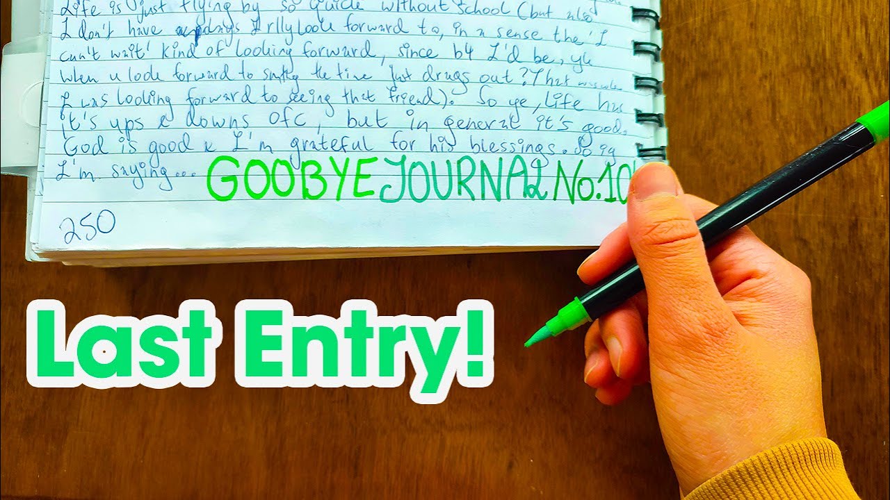 finishing my 10TH JOURNAL | how to write your last journal entry - YouTube