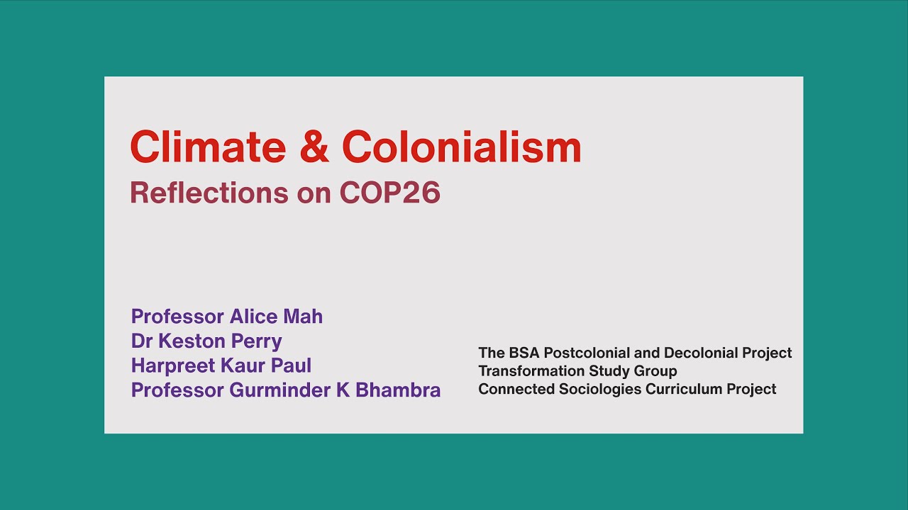 Climate & Colonialism: Reflection on COP26 - YouTube