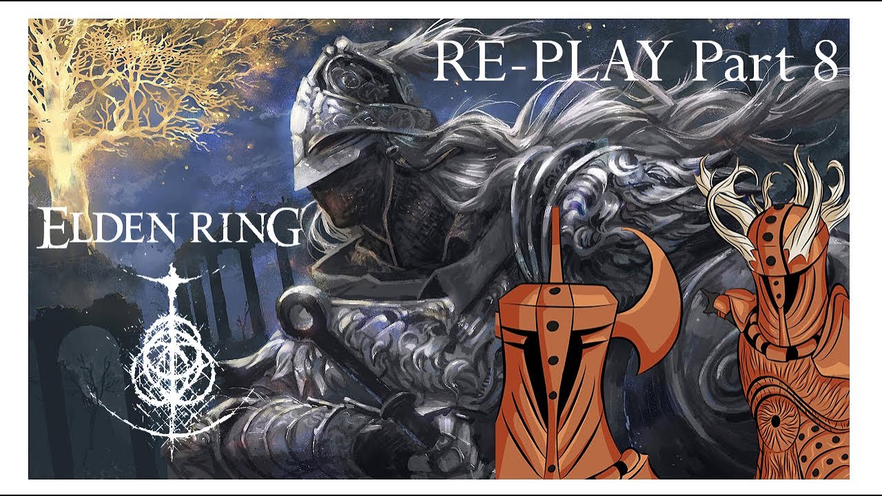Elden Lord or Elden Trash - Elden Ring PS5 re-play - Part 8 - YouTube