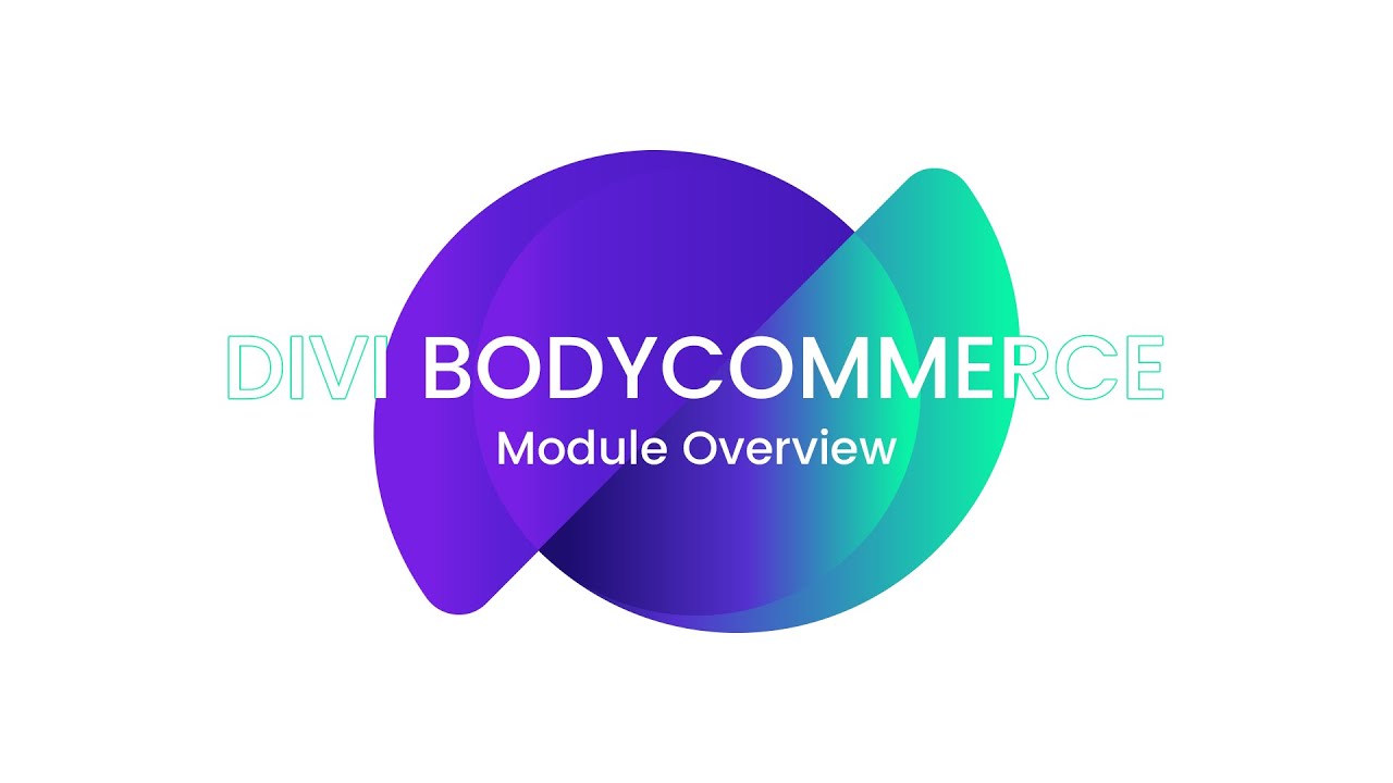Divi BodyCommerce - Module Overview - YouTube