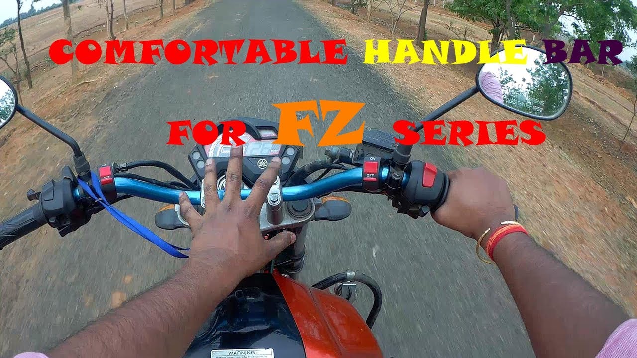 TOURING HANDLE BARS ON Fz16/fz25|| Looking for a comfortable handle ...