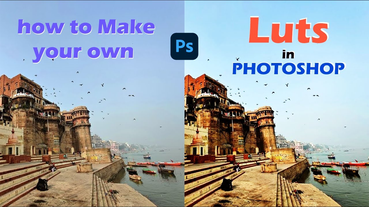 How to make your own LUTS in Photoshop || Tutorial-55 - YouTube