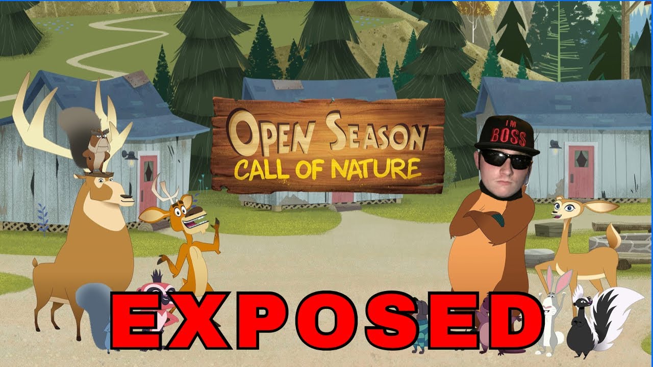 Open Season: Call Of Nature (EXPOSED) - YouTube