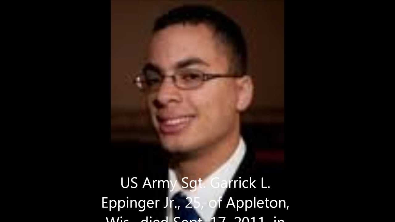 Tribute To Our Fallen Soldiers - US Army Sgt. Garrick L. Eppinger Jr ...