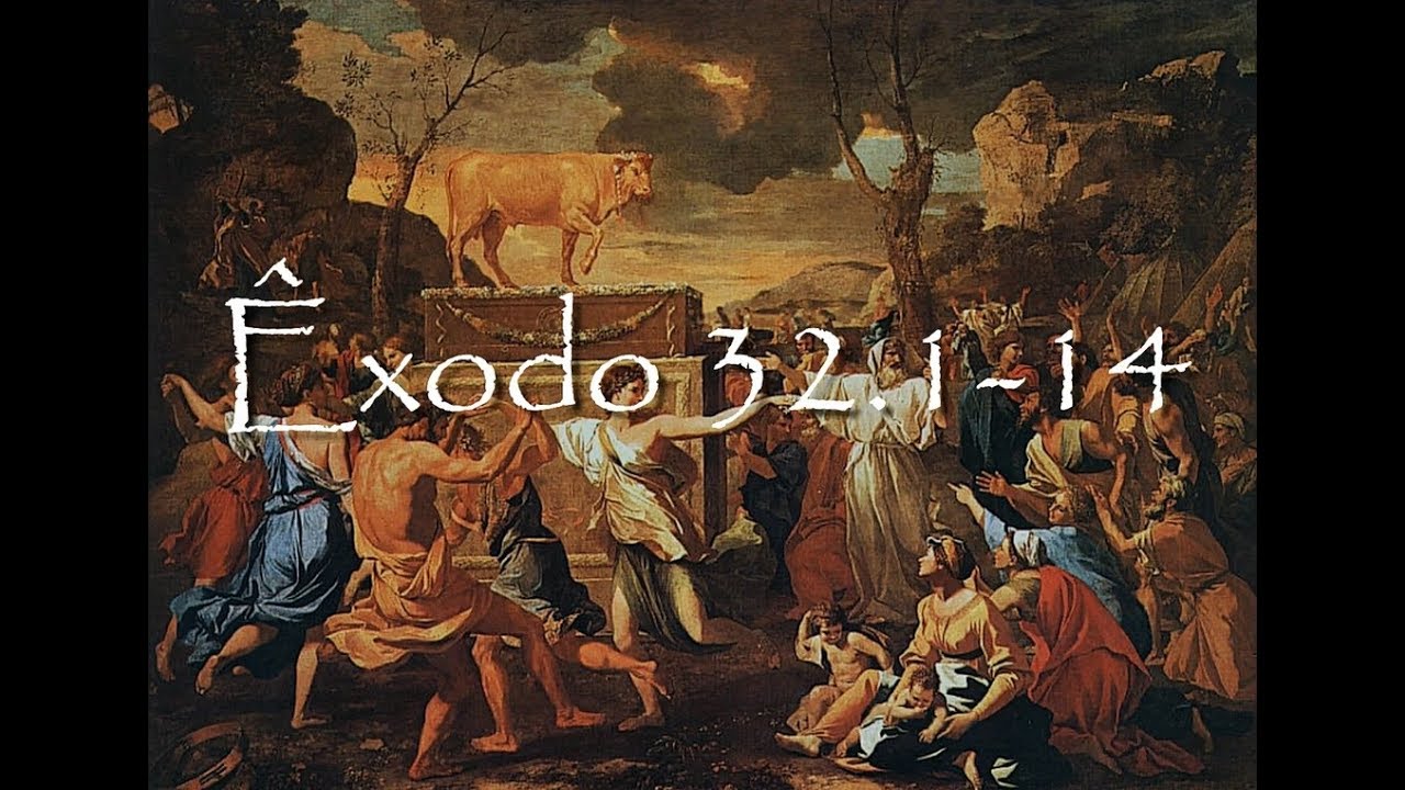 Êxodo 32.1-14 - YouTube