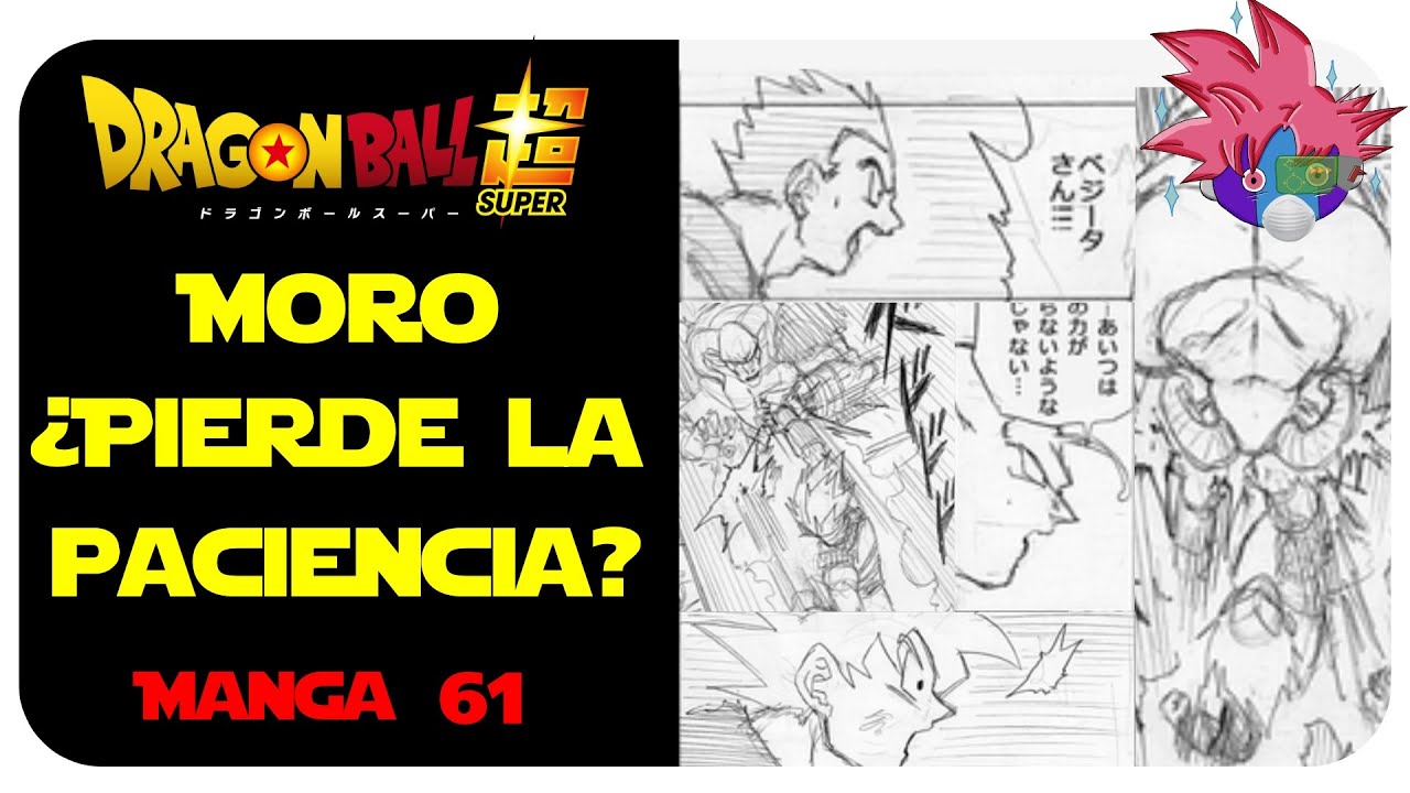 ¡Moro pierde la paciencia! ¿Qué esconde Vegeta? Preview del Manga 61 ...
