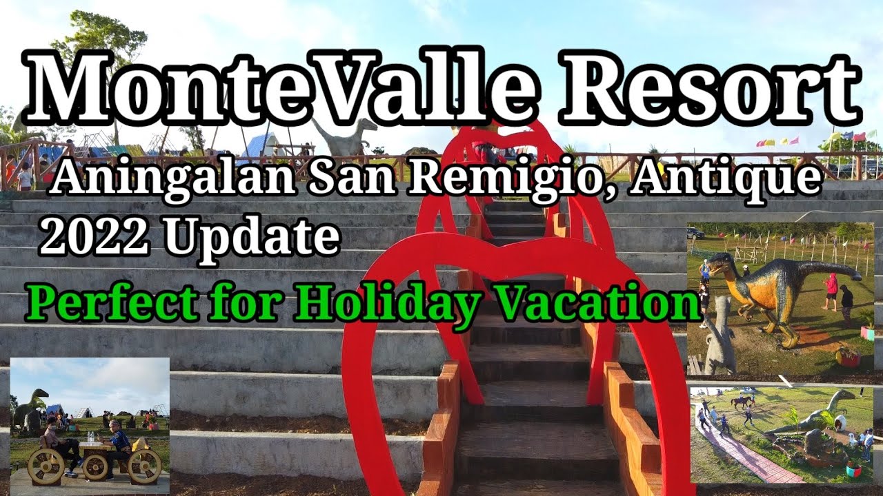 MonteValle Resort, Aningalan San Remigio, Antique. 2022 Update. Perfect ...