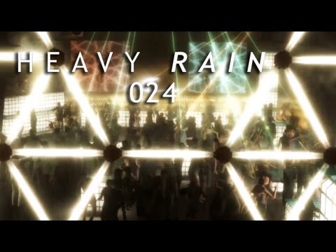 Let's Play Heavy Rain #024 [Deutsch] [Full-HD] - Jetzt ist Party angesagt