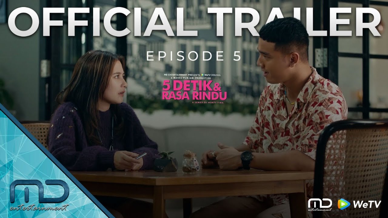5 Detik & Rasa Rindu - Official Trailer Episode 5 - YouTube