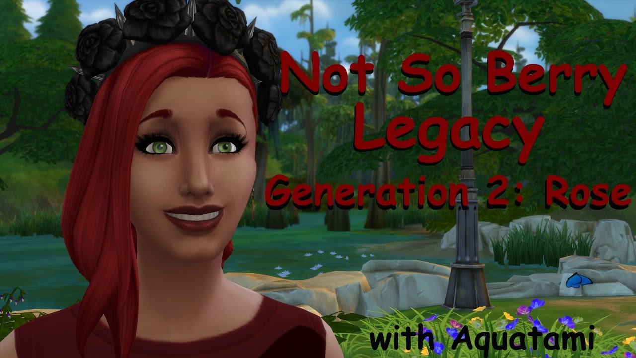 Not So Berry Legacy: Part 36 - YouTube