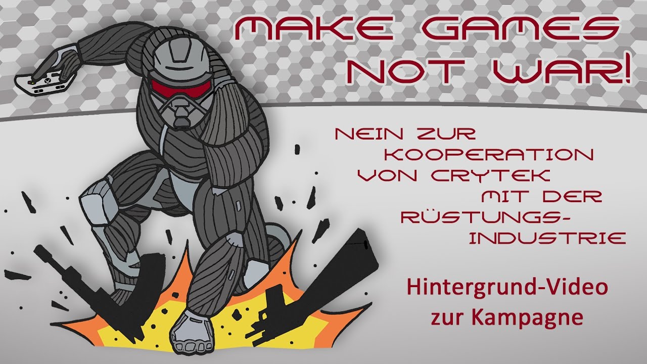MAKE GAMES - NOT WAR! - Hintergrund-Video zur CRYTEK-Kampagne der DFG ...