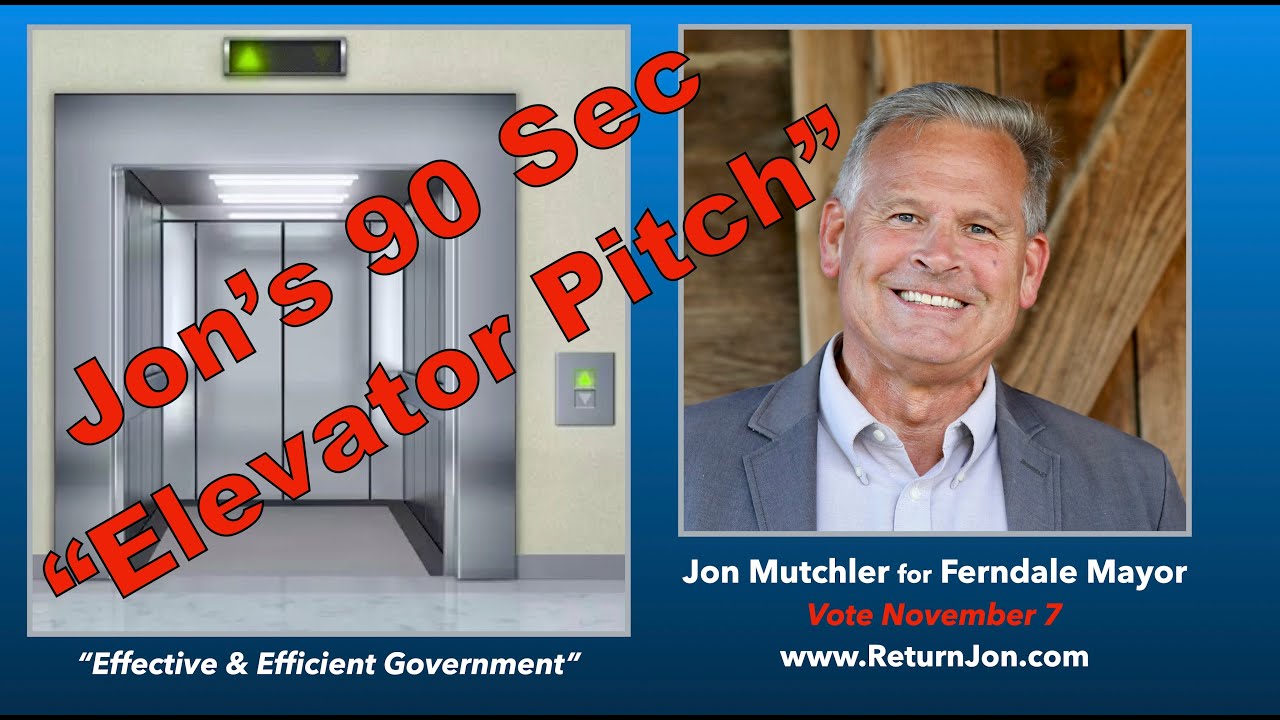 Jon's 90 Second Elevator Pitch for Mayor - YouTube