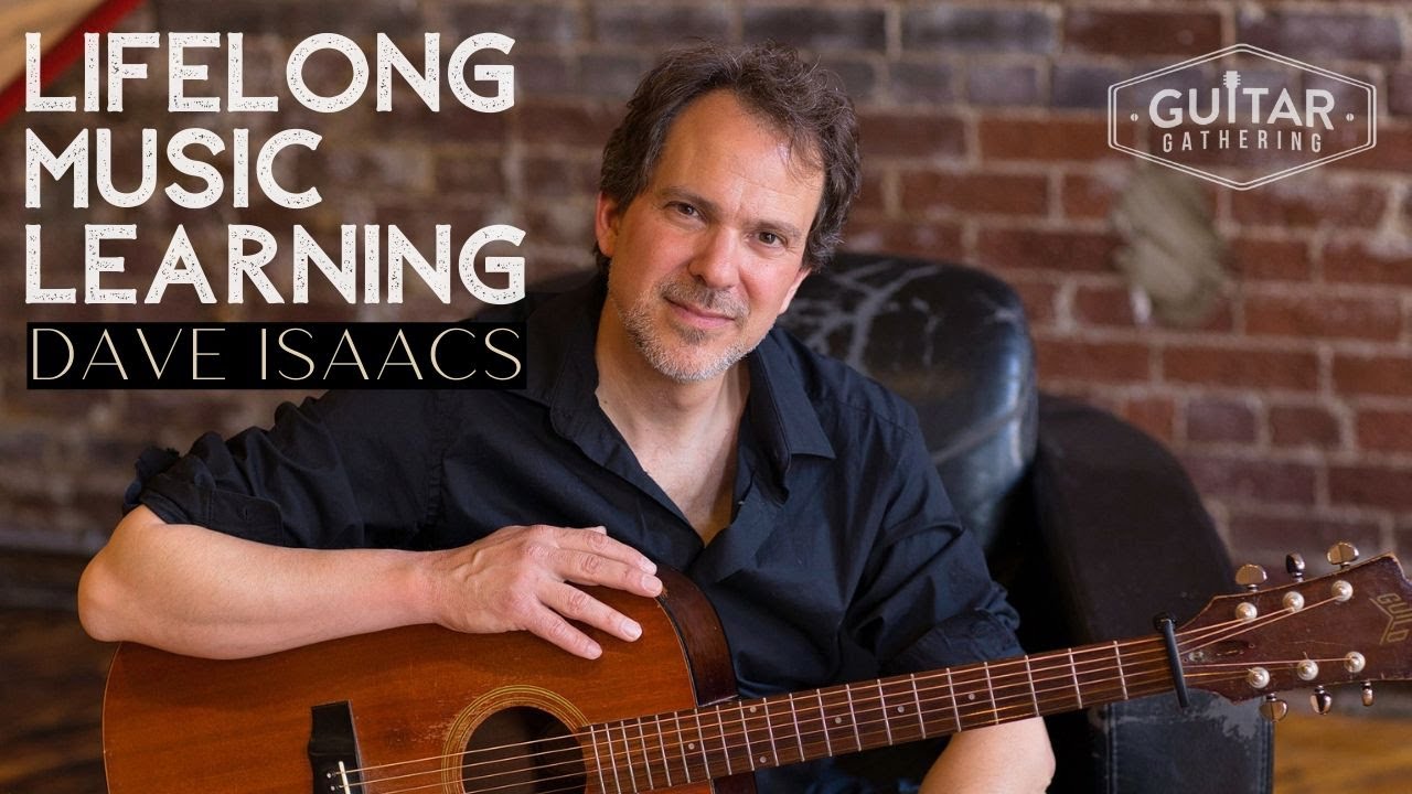 Lifelong Music Learning with Dave Isaacs - YouTube