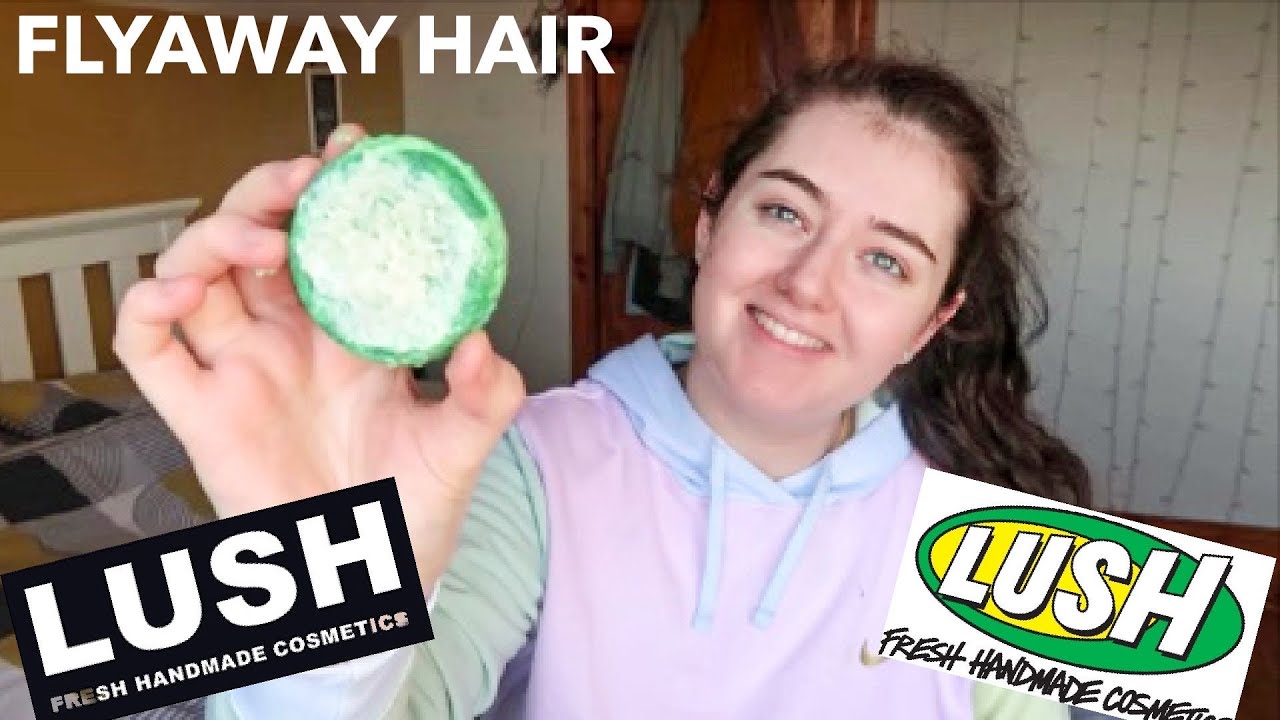 Testing Out The **NEW** LUSH Solid Shampoo | FLYAWAY HAIR | LUSH ...