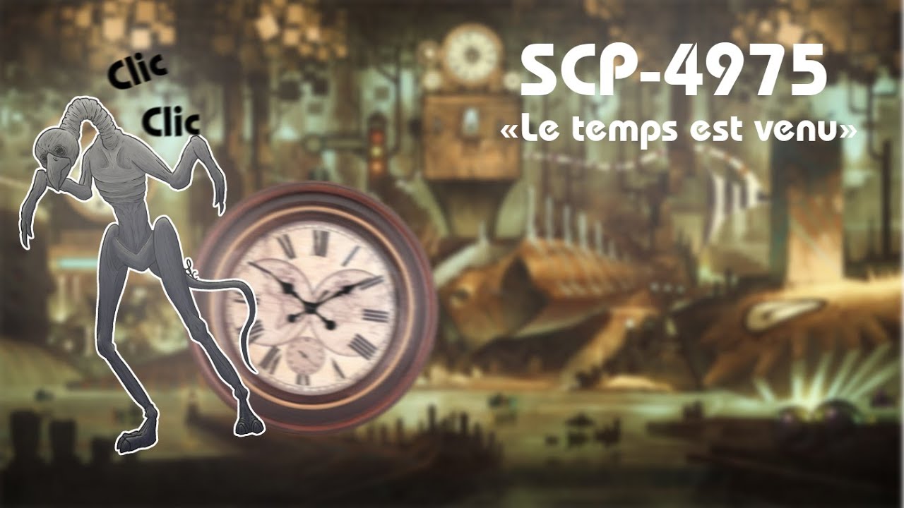 [Mission 18] : SCP-4975 : Le temps est venu - YouTube