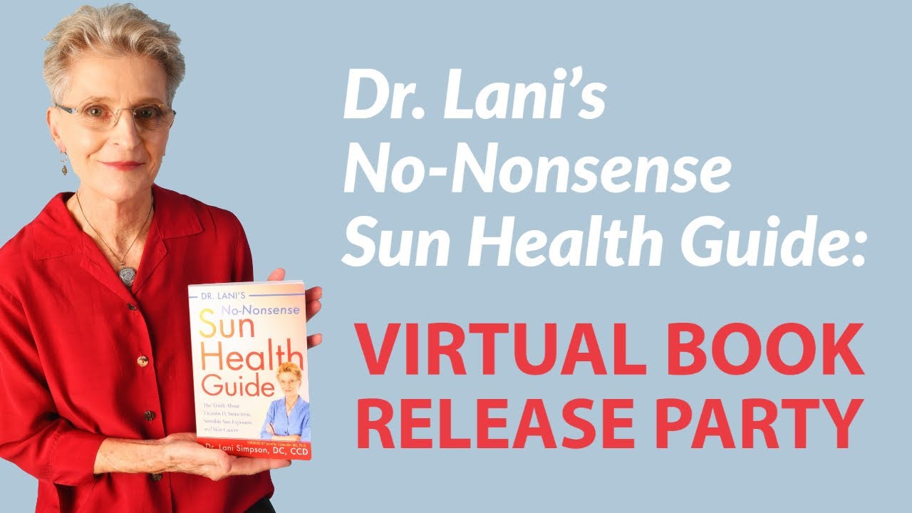 Dr. Lani's Non-Nonsense Sun Health Guide: Virtual Book Release Party ...