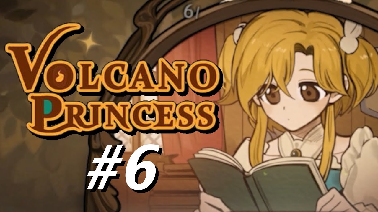 Let's Play Volcano Princess Part 6 Entranced - YouTube