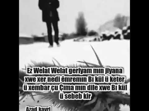 Kürtçe En duygusal sözler kürtçe kısa En Güzel Sözler (®) Azad kavri Helbeste kurdi KURDİSH