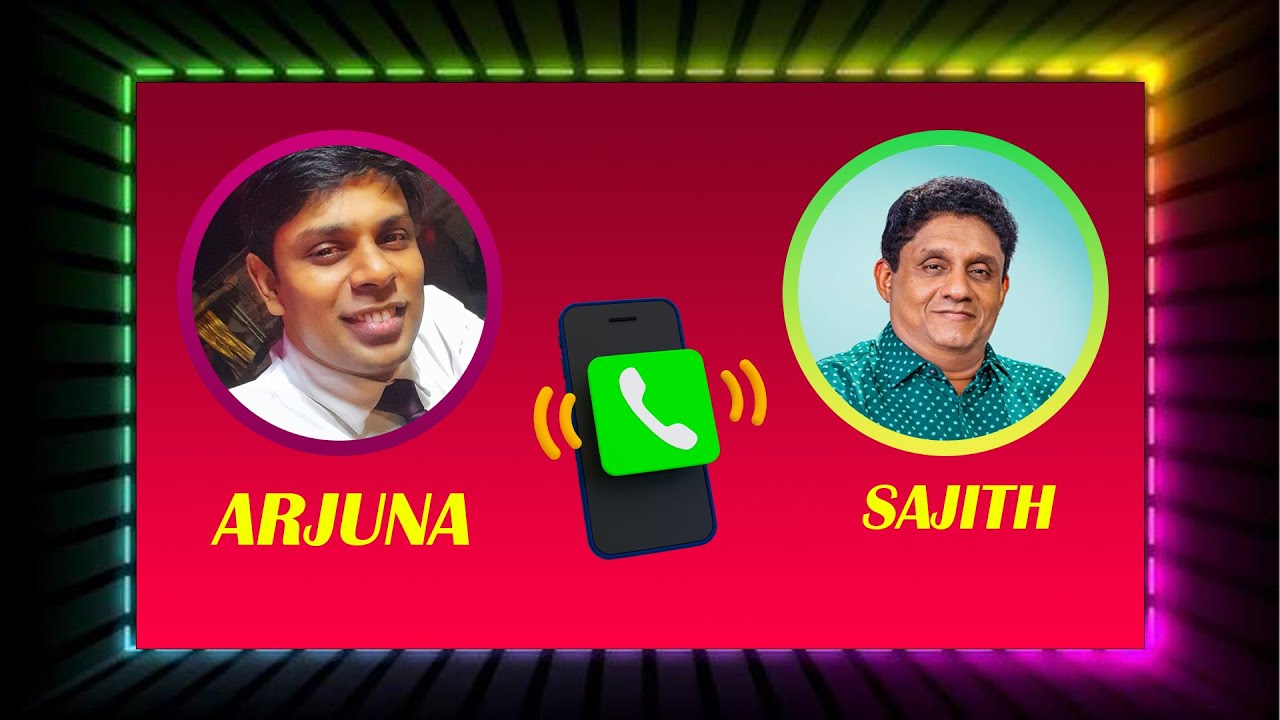 Arjuna Ramanathan call to sajith | sajith with arjuna call - YouTube
