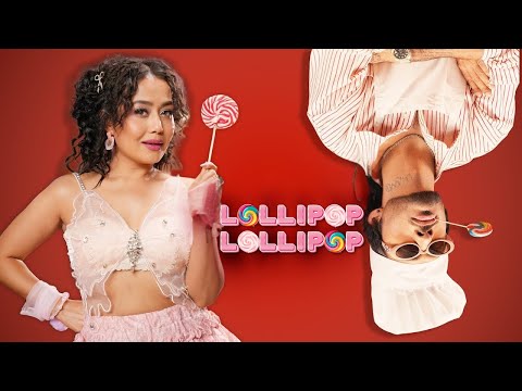 Lollipop Lollipop Song | Candy Shop | Tony Kakkar | Neha Kakkar | Lollipop Lollipop song Neha Kakkar