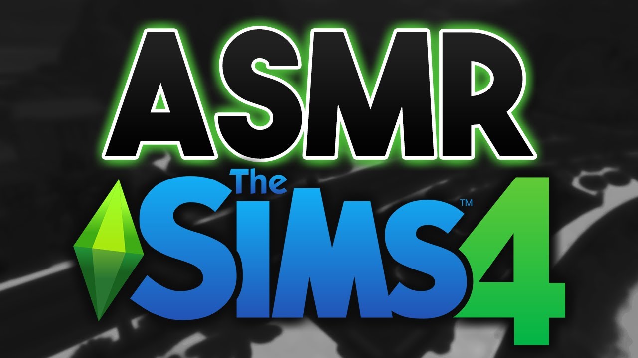 ASMR Sims 4 (Gum Chewing + Whispering) - YouTube