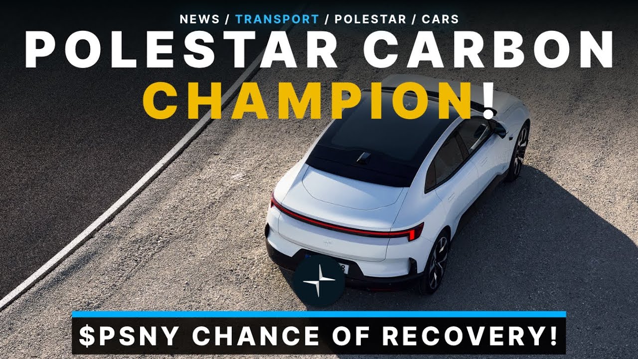 Polestar 4: The Brand Carbon Emissions Champion! $PSNY Stock Rises ...