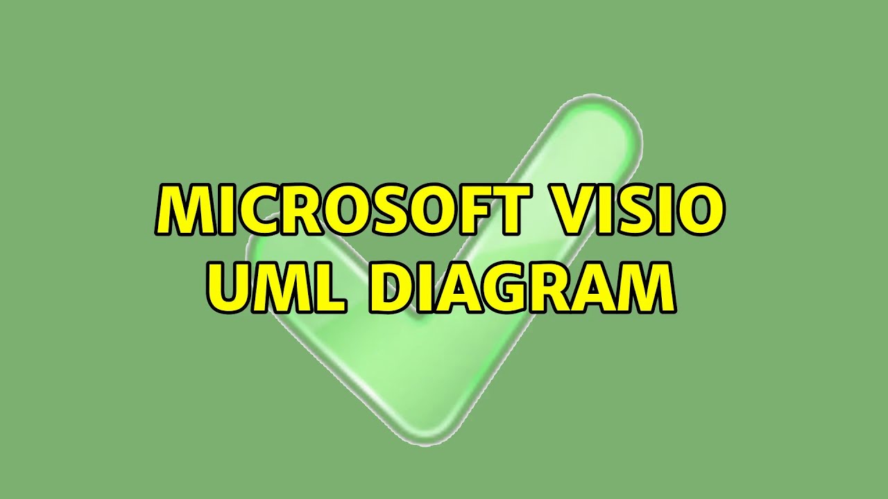 Microsoft Visio UML Diagram (3 Solutions!!) - YouTube