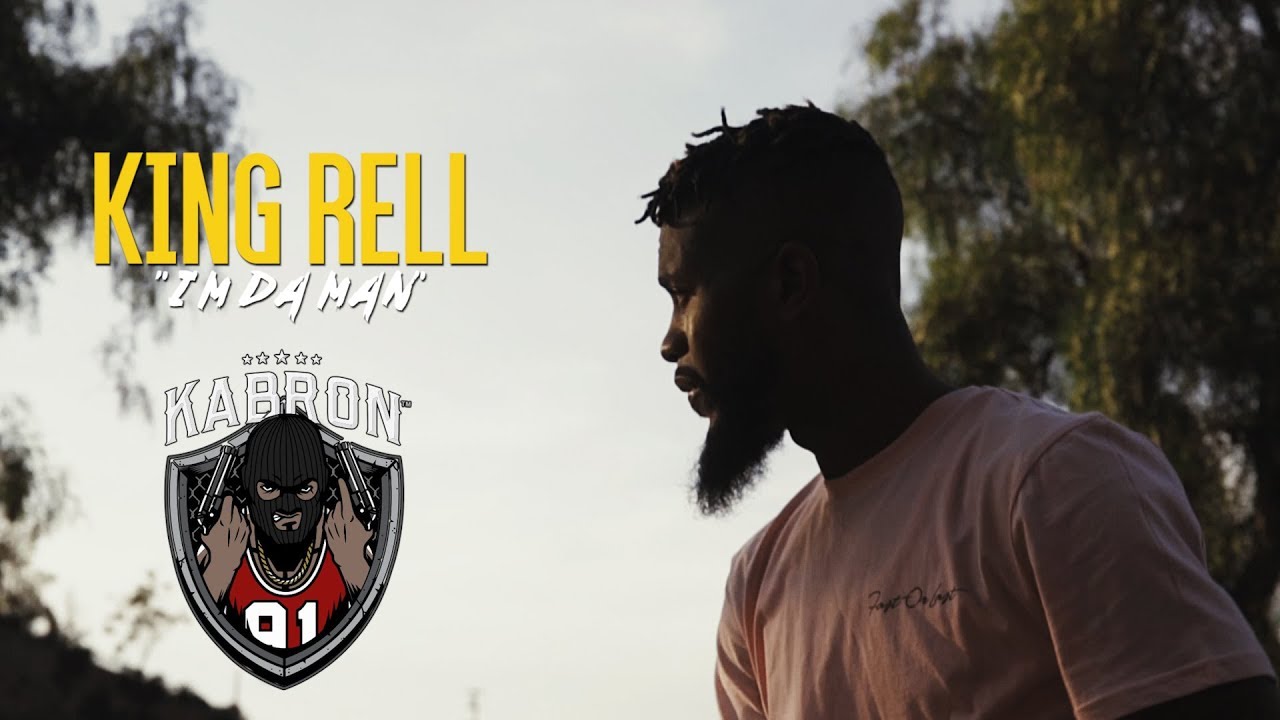King Rell x I'm Da Man | Dir. By @OgunPleasFilms - YouTube