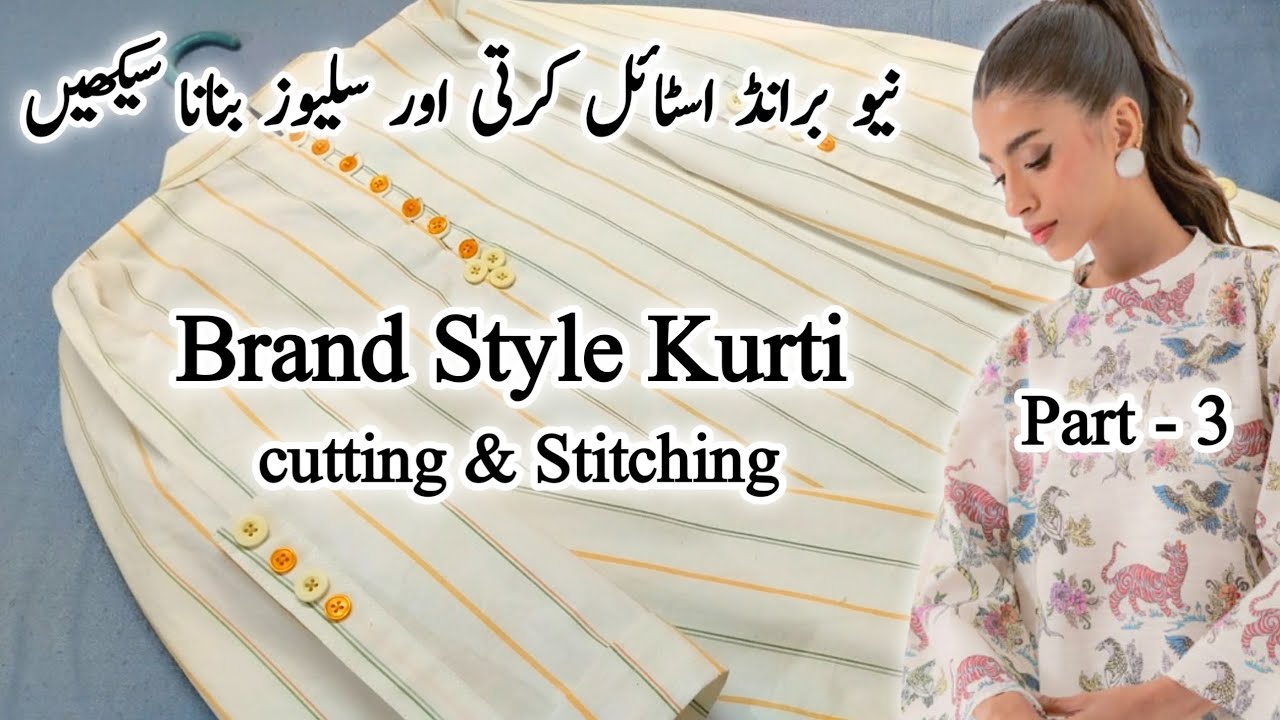 Brand Style Kurti Cutting and Stitching Part - 3 | Easy Kurti Stitching ...